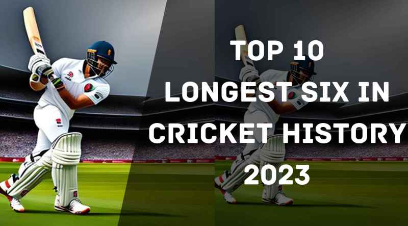 Longest Six In Cricket History - Axycube Solutions Pvt Ltd.